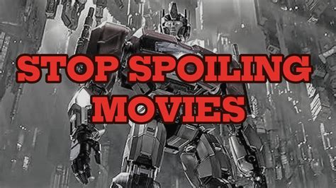 Stop Spoiling Movies Youtube