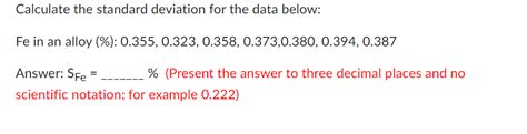 Solved Calculate The Standard Deviation For The Data Below Chegg