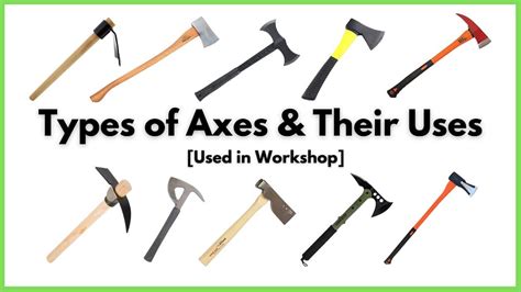 22 Types Of Axes And Their Uses Explained With Pictures Pdf