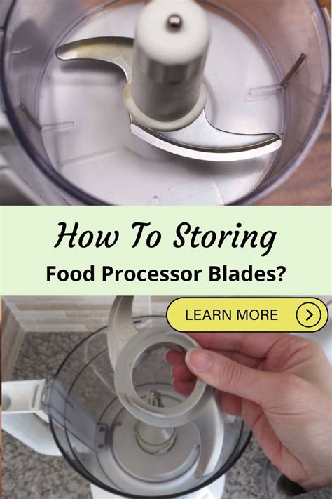 Storing The Blades Of A Food Processor The Ultimate Guide Food