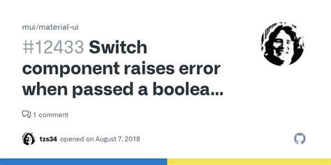Switch Component Raises Error When Passed A Boolean For Checked Prop · Issue 12433 · Mui