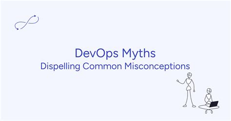 Top 10 Devops Myths Separating Fact From Fiction Gart