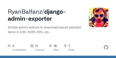 Github Ryanbalfanzdjango Admin Exporter Simple Admin Actions To Downloadexport Selected