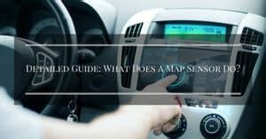 Detailed Guide What Does A Map Sensor Do