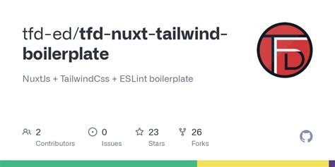 Github Tfd Edtfd Nuxt Tailwind Boilerplate Nuxtjs Tailwindcss