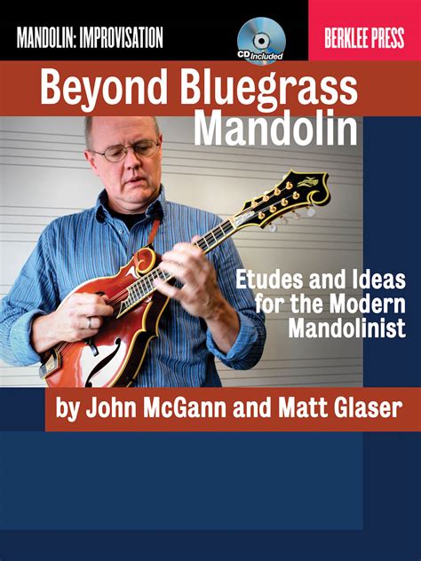 Beyond Bluegrass Mandolin Etudes And Ideas For The Modern Mandolinist