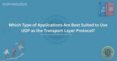 Which Type Of Applications Are Best Suited To Use Udp As The Transport Layer Protocol
