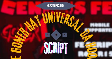 Fe Goner Hat Universal Da Hood Script Rbx Scripts