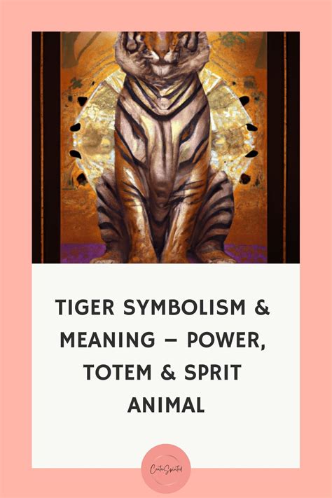 Tiger Symbolism And Meaning
