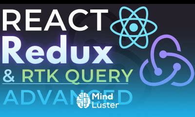 Learn Redux Advanced Tutorial React Redux Toolkit RTK Query Project