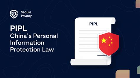 Secure Privacy On Linkedin Understanding Chinas Pipl Key Regulations Compliance And Impact