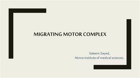 Migrating Motor Complex PPTX