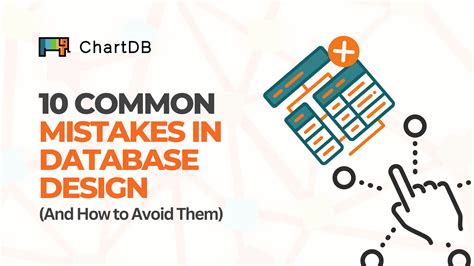 10 Common Mistakes In Database Design And How To Avoid Them