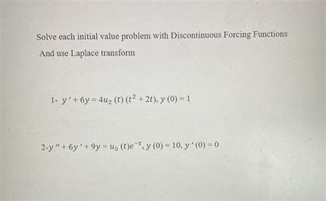 Solved Solve Each Initial Value Problem With Discontinuous