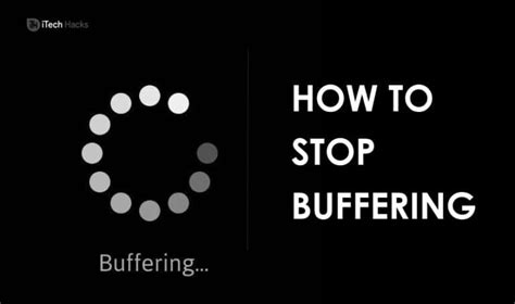 7 Ways To Stop Buffering When Streaming Videos In YouTube Netflix