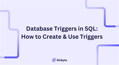 Database Triggers In Sql How To Use And Create Triggers Airbyte
