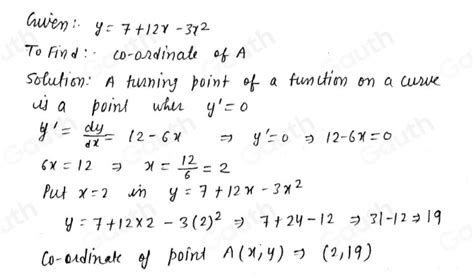 Solved The Curve C Has Equation Y X X The Point A Is The Turning Point On C B Using