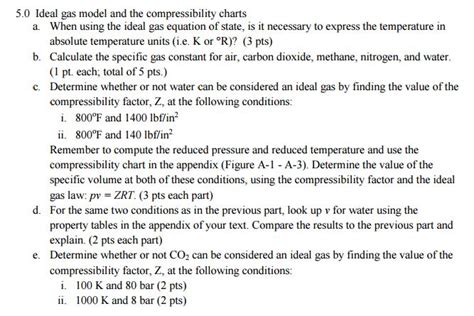 Solved Ideal Gas Model And The Compressibility Charts When