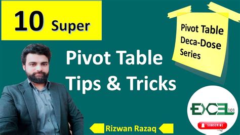 10 Super Pivot Table Tricks Pivot Table Deca Dose Series Lecture 10