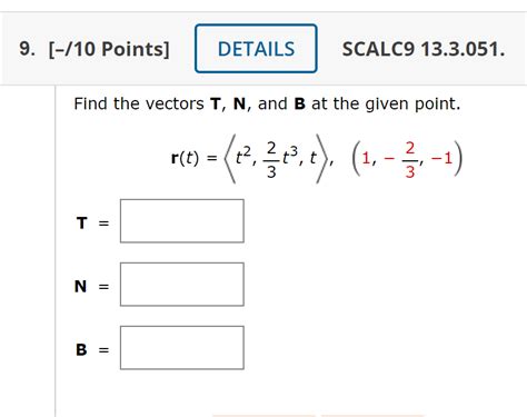 Solved Find The Vectors T N And B At The Given Point