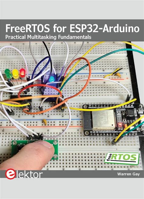 Freertos For Esp32 Arduino Warren Gay Elektor International Media Bv Elektor International
