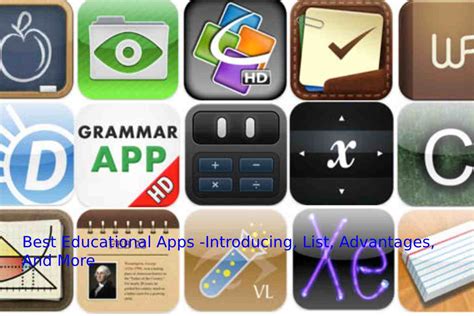 Best Educational Apps Introducing List Advantages And More