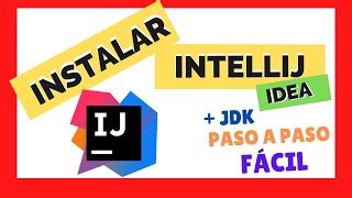 Cómo DESCARGAR e INSTALAR INTELLIJ IDEA JDK 11 Doovi