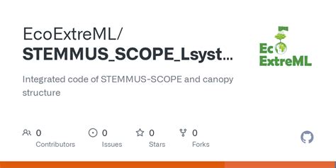 Github Ecoextremlstemmusscopelsystem Integrated Code Of Stemmus Scope And Canopy Structure