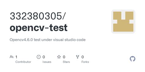 GitHub Opencv Test Opencv Test Under Visual Studio Code