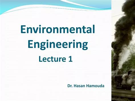 PPT Environmental Engineering Lecture 1 Dr Hasan Hamouda PowerPoint