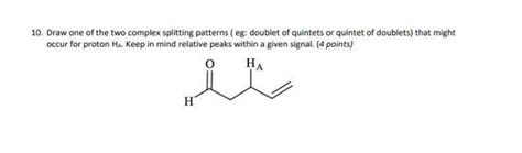 Solved 10 Draw One Of The Two Complex Splitting Patterns