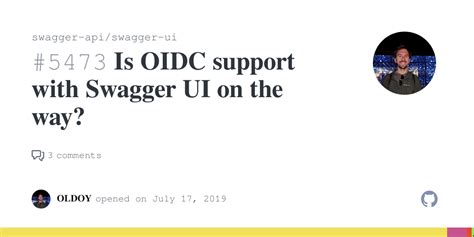 Is Oidc Support With Swagger Ui On The Way · Issue 5473 · Swagger Api