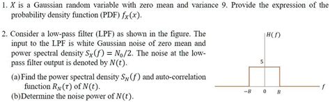 1 X Is A Gaussian Random Variable With Zero Mean And Variance 9