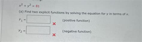 Solved X2y281a ﻿find Two Explicit Functions By Solving