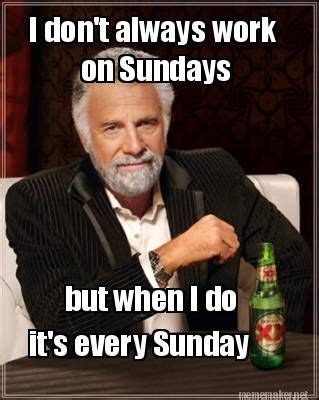 25 Funny Sunday Memes That Will Never Expire Ebaums World