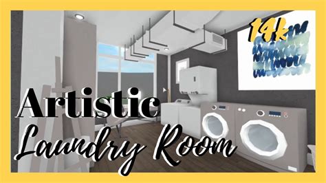 Roblox Welcome To Bloxburg Artistic Laundry Room 14k Youtube