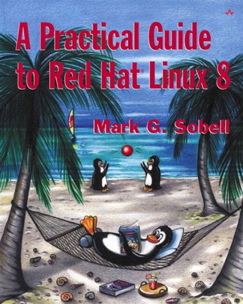 Practical Guide To Red Hat® Linux® 8 A Informit