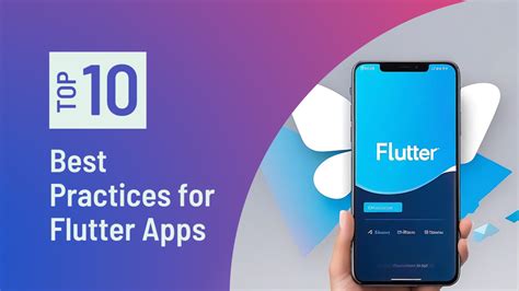 Best Practices For Flutter Apps Ensuring High Quality And Performance