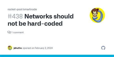 Networks Should Not Be Hard Coded · Issue 438 · Rocket Poolsmartnode · Github