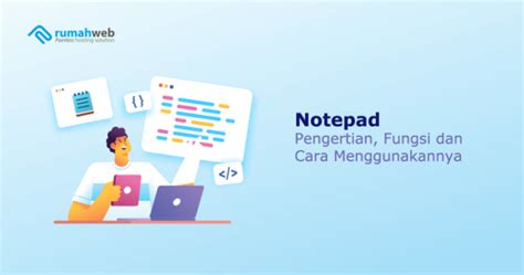 Notepad Pengertian Fungsi Dan Cara Menggunakannya