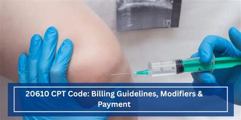 20610 Cpt Code Billing Guidelines Modifiers And Payment Vigilant Medical Group