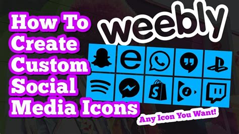 Weebly Tutorial How To Create Custom Social Media Icons In Weebly