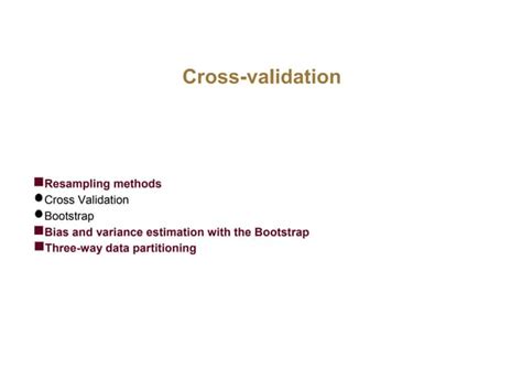 Resampling Methods Cross Validation Bootstrap Bias And Variance Estimation With The Bootstrap