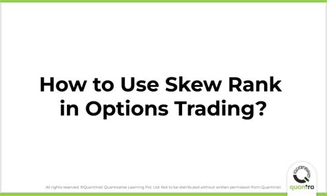 How To Use Skew Rank In Options Trading Quantra Posted On The Topic