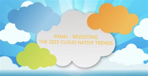 Revisiting The 2023 Cloud Native Trends Cloud Native Now 2023 Techstrong Tv