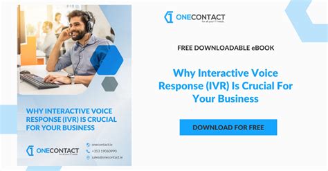 Ebook Why Interactive Voice Response Ivr Is Crucial For Your Business One Contact