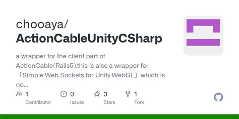 Github Chooaya Actioncableunitycsharp A Wrapper For The Client Part Of Actioncable Rails