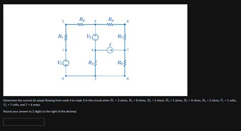 Solved Determine The Current In Amps ﻿flowing From Node 4