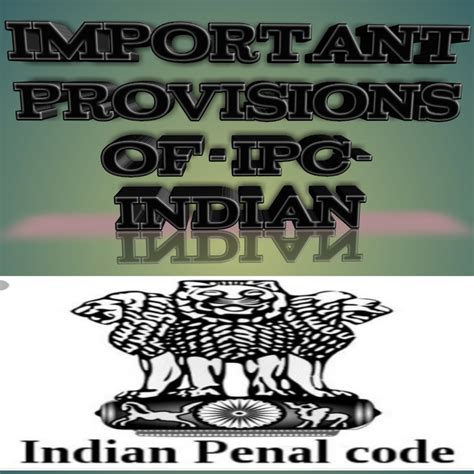 IMPORTANT PROVISIONS OF IPC Indian Penal Code
