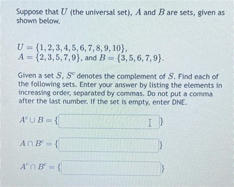 Solved Suppose That U The Universal Set A And B Are Sets
